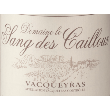 Le Sang des Cailloux: achat de vin du Domaine de Vacqueyras au meilleur ...